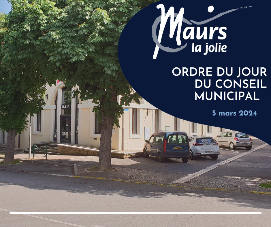 Conseil Municipal du 5 mars 2024 - Ville de Maurs